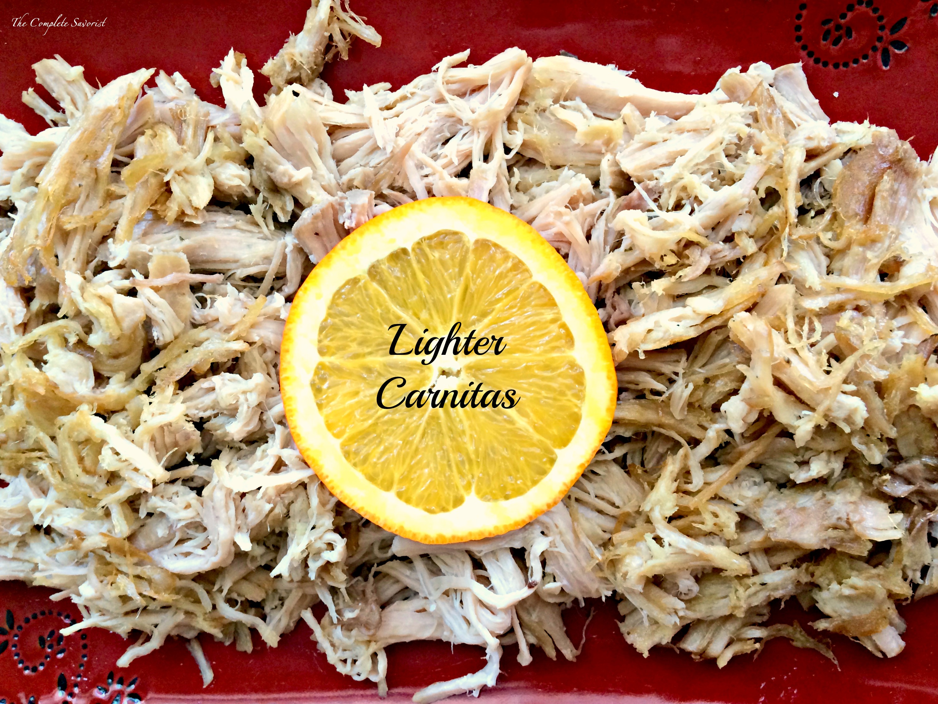 Lighter Carnitas - The Complete Savorist