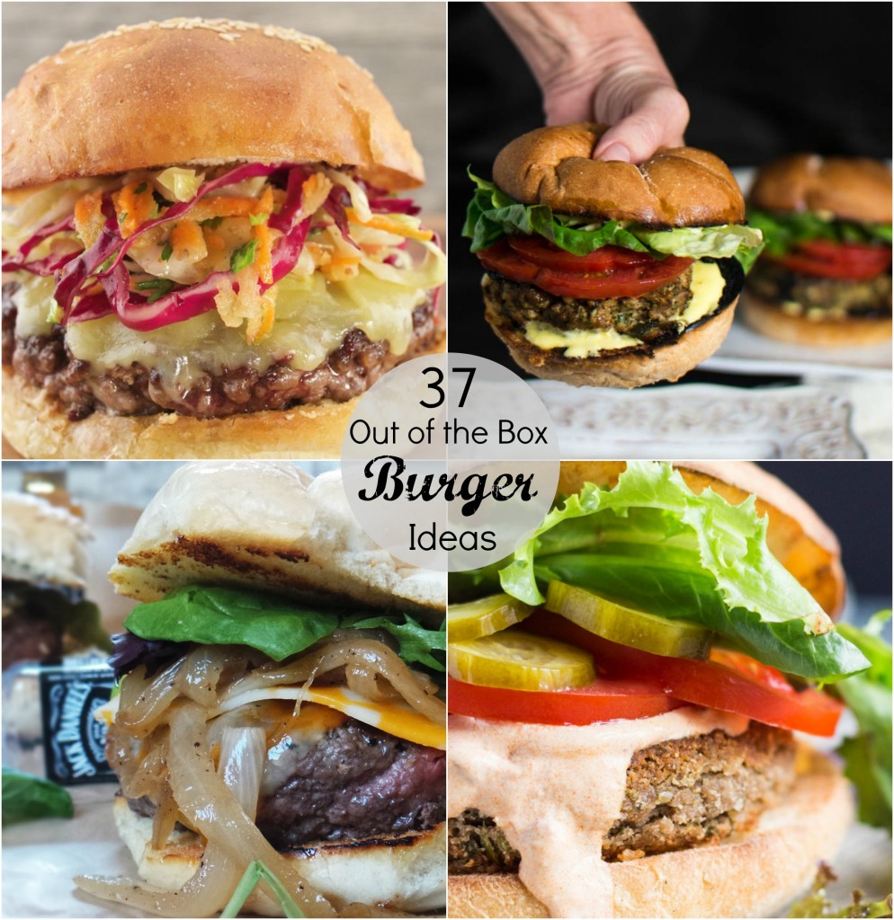37 Out of the Box Burger Ideas - The Complete Savorist